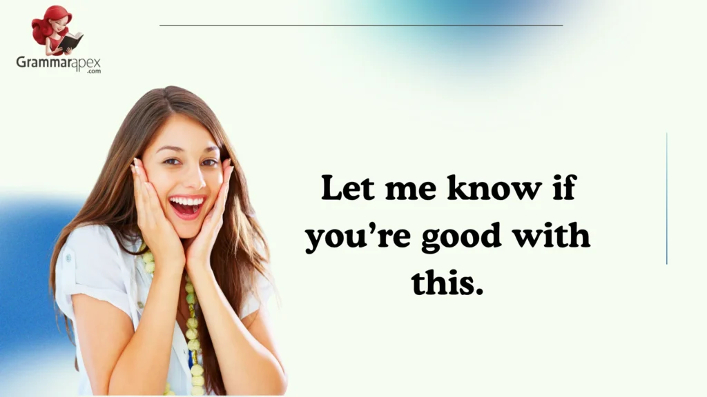 30 Other Ways to Say ‘Please Let Me Know if This Works for You’ (With ...