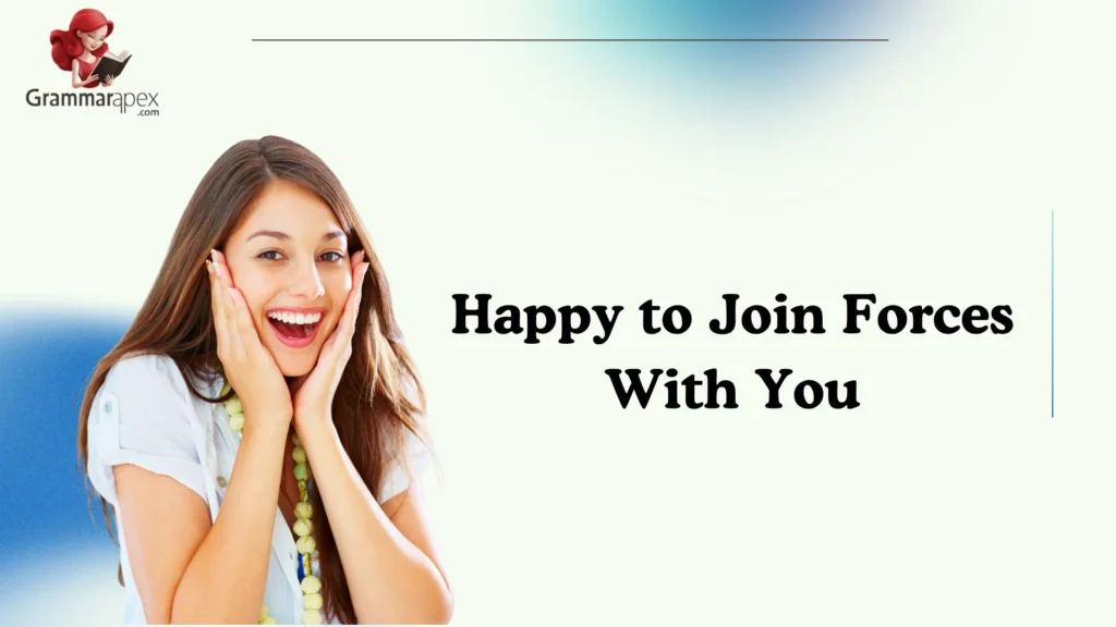 30 Other Ways to Say “Looking Forward to Working With You” (With Examples)
