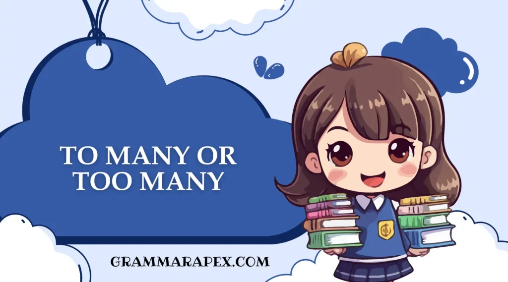 To Many or Too Many? Grammar Rules, Real Examples, and How to Never ...