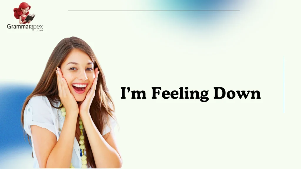 30 Other Ways to Say “I’m Sad” (With Examples)