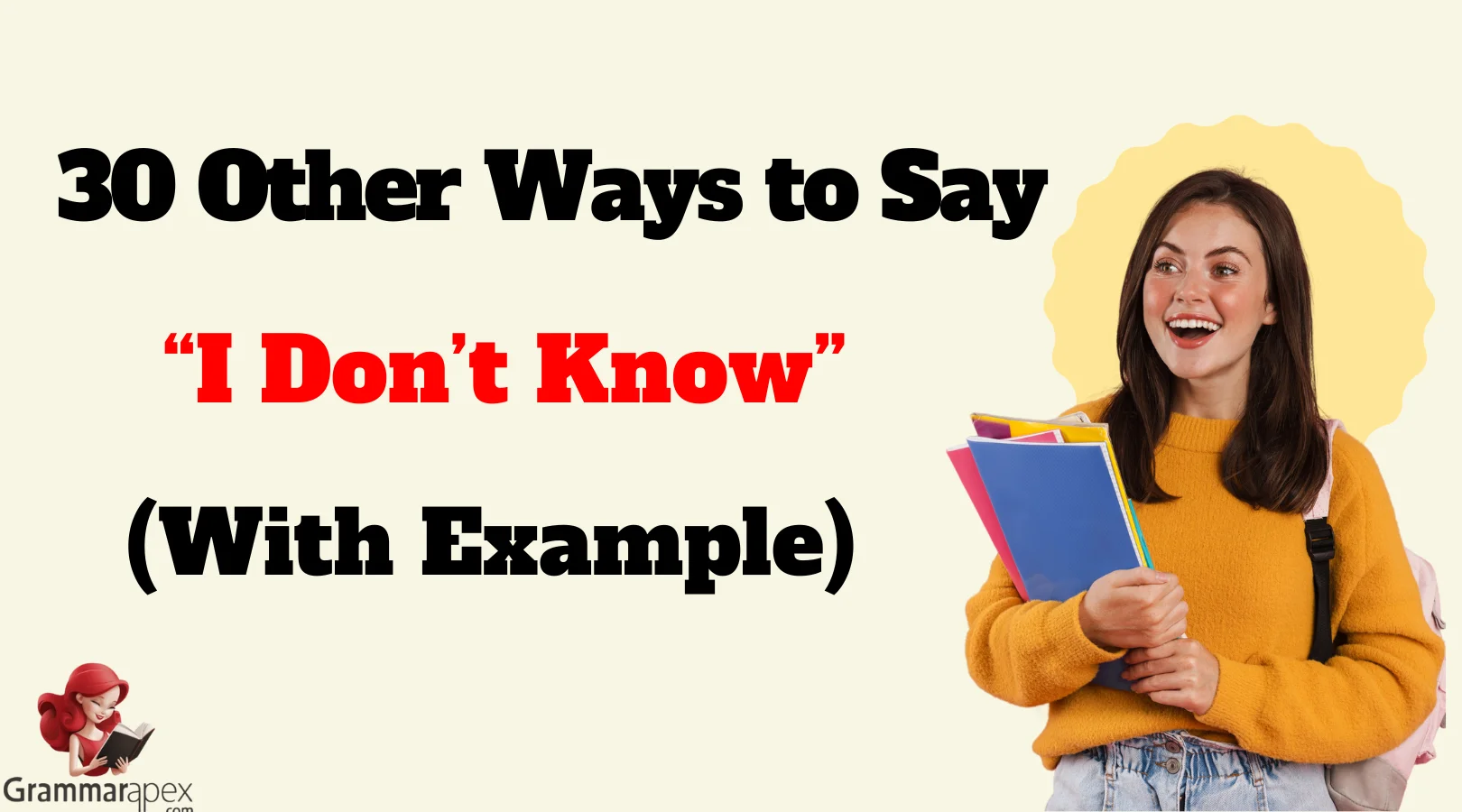 30 Other Ways to Say “I Don’t Know” (With Examples)