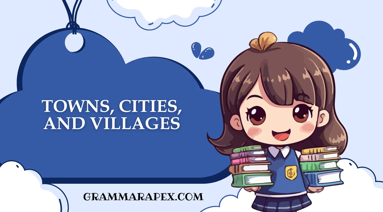 Towns, Cities, and Villages: A Complete Guide